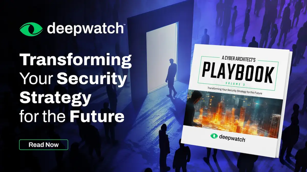 A Cyber Architect's Playbook Volume 3 eBook | Deepwatch
